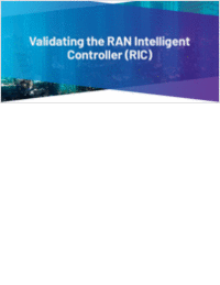 Validating the RAN Intelligent Controller (RIC) with VIAVI Solutions Free On-Demand Webinar