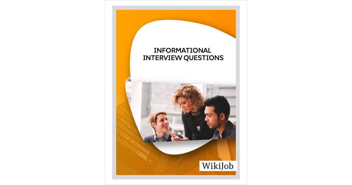 Informational Interview Questions Free Article