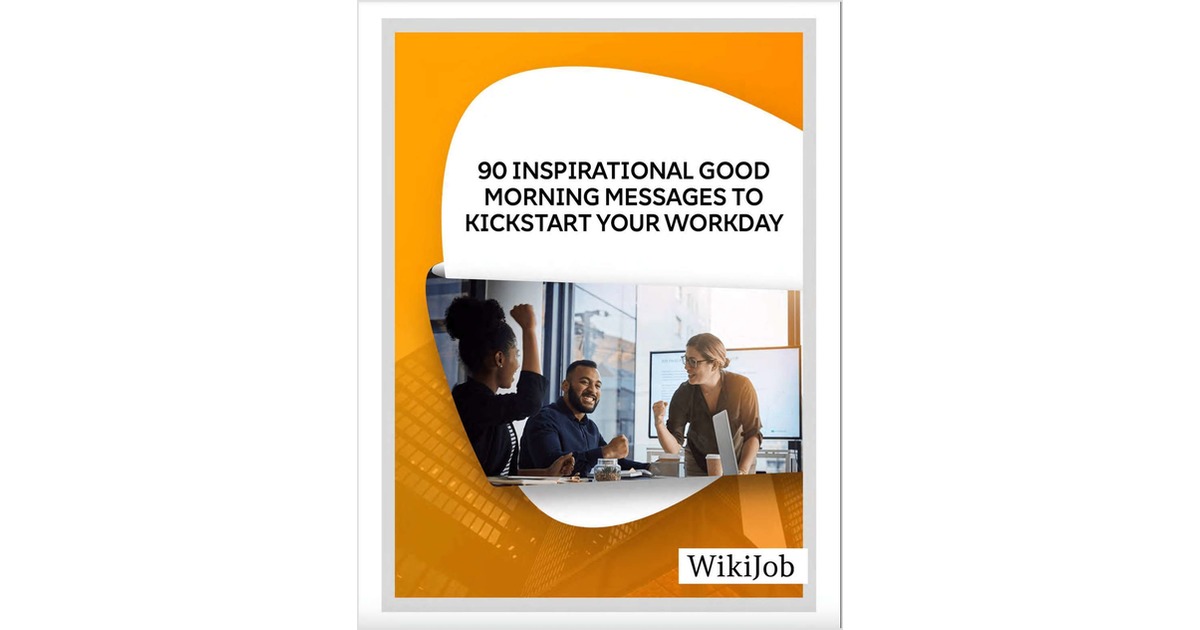 90 Inspirational Good Morning Messages to Kickstart Your Workday Free ...