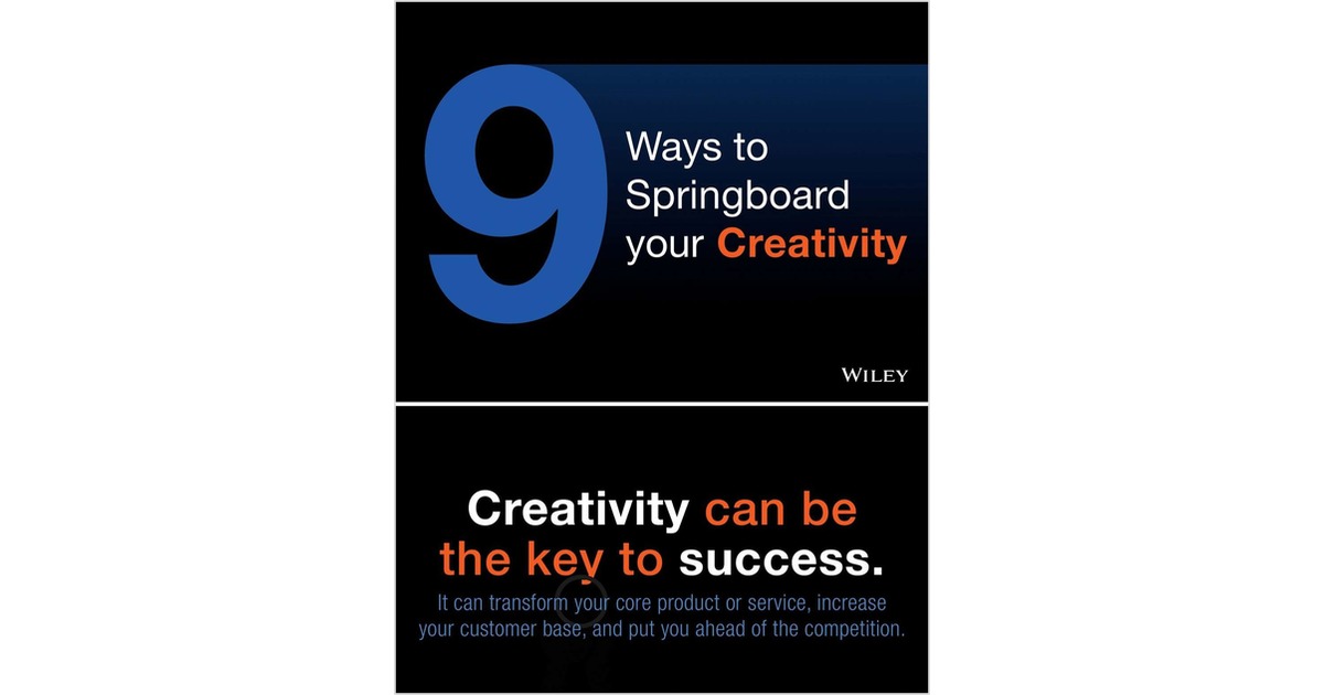9 Ways to Springboard your Creativity, Free Wiley Tips and Tricks Guide