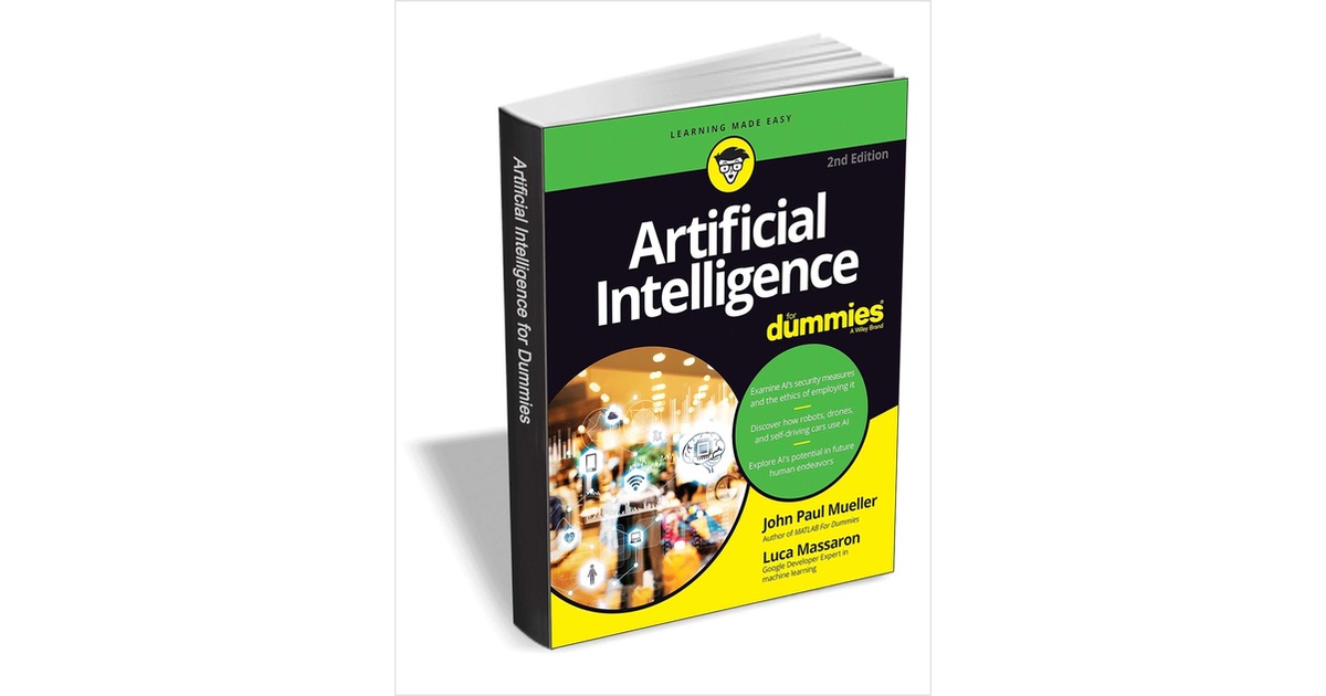 Artificial Intelligence For Dummies, 2nd Edition ($22.00 Value) FREE for a Limited Time, Free ...