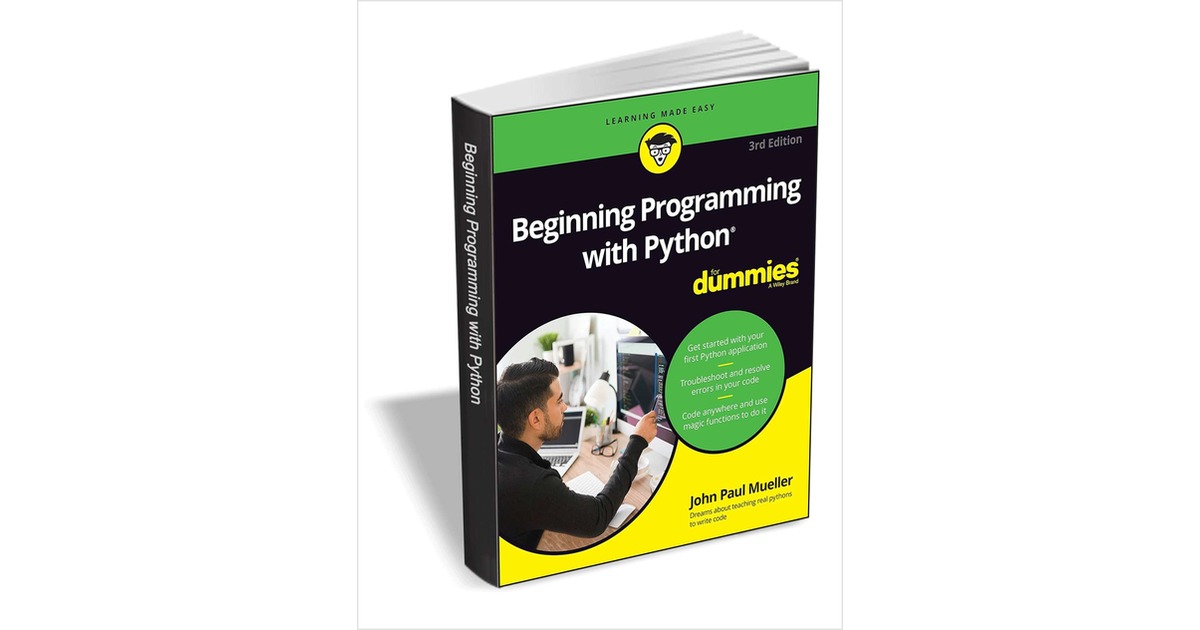 Beginning Programming with Python For Dummies, 3rd Edition ($21.00 Value) FREE for a Limited ...