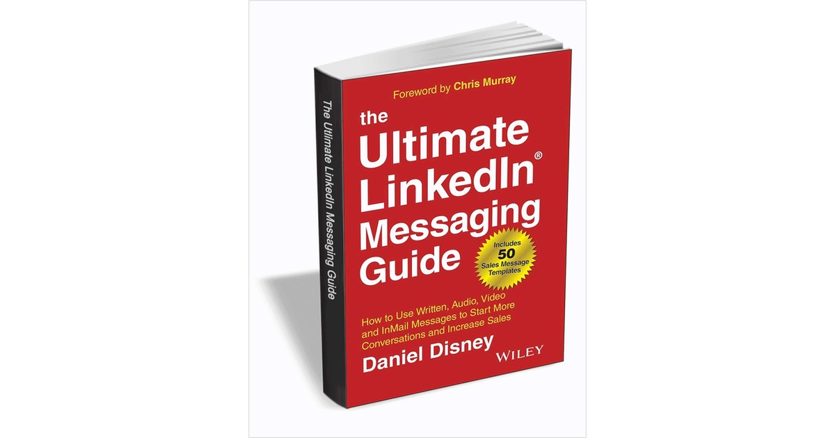The Ultimate LinkedIn Messaging Guide: How to Use Written, Audio, Video ...