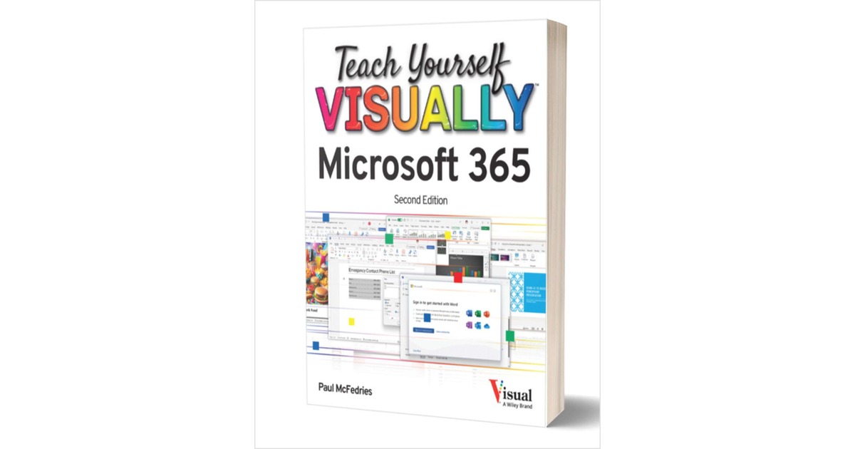 Teach Yourself VISUALLY Microsoft 365, 2nd Edition ($20.00 Value) FREE ...
