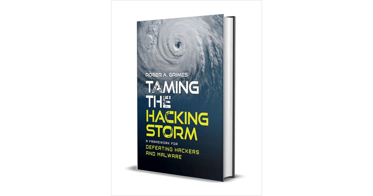Taming The Hacking Storm A Framework For Defeating Hackers And Malware 24 00 Value Free For