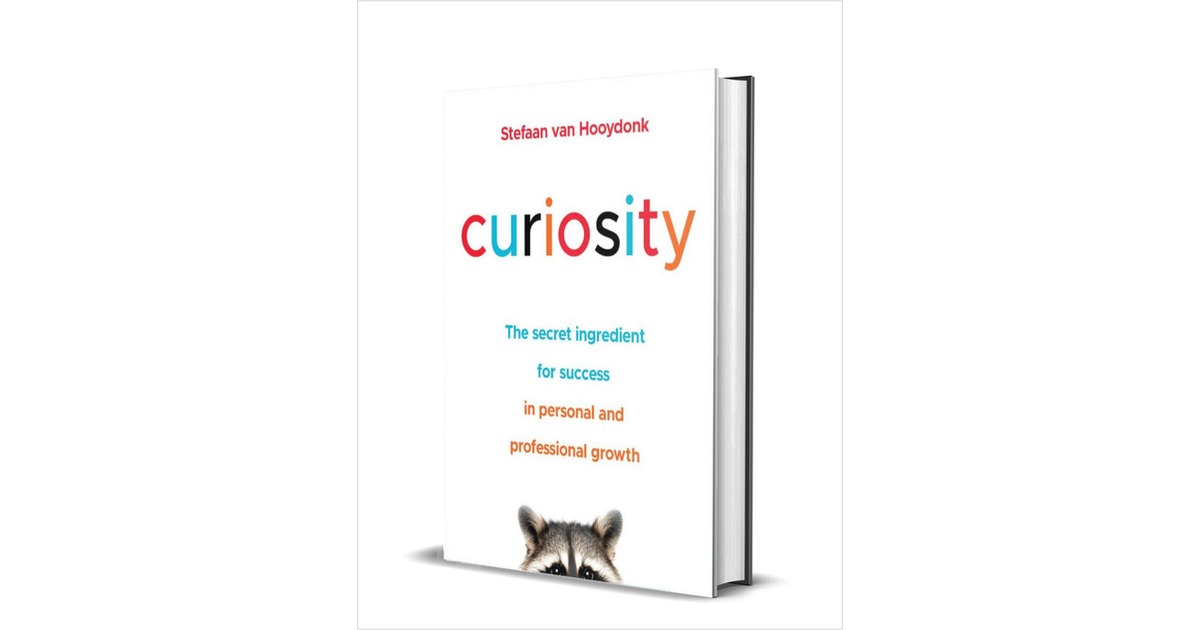 Curiosity: The Secret Ingredient for Success in Personal and ...
