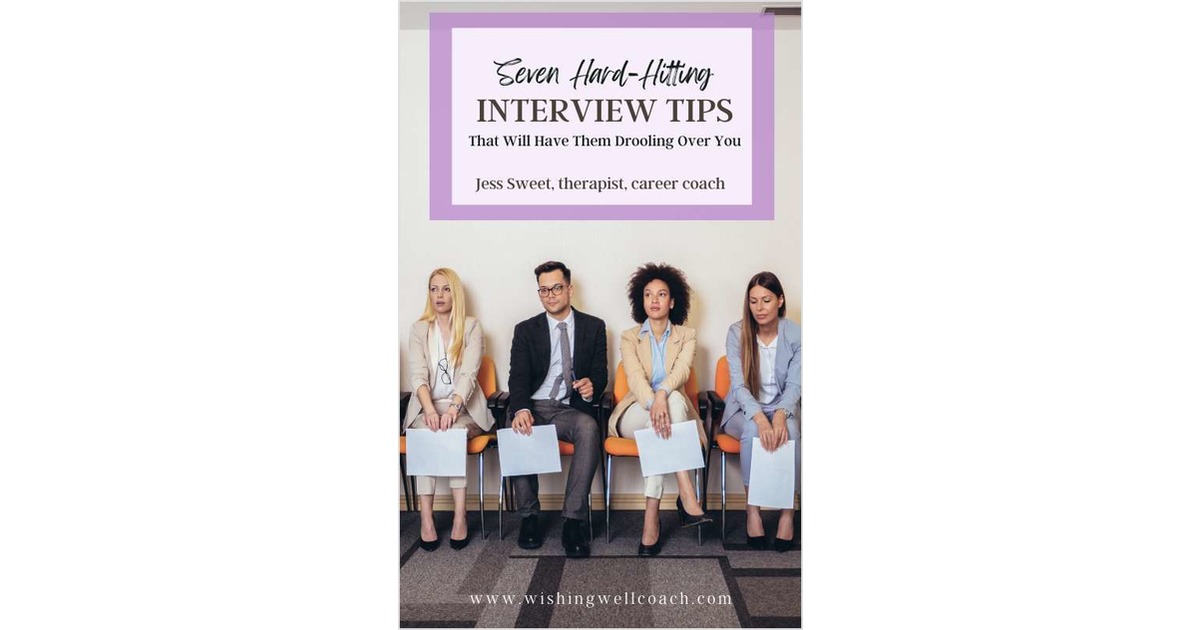 7 Hard Hitting Interview Tips, Free Wishingwell Coaching Tips and Tricks Guide