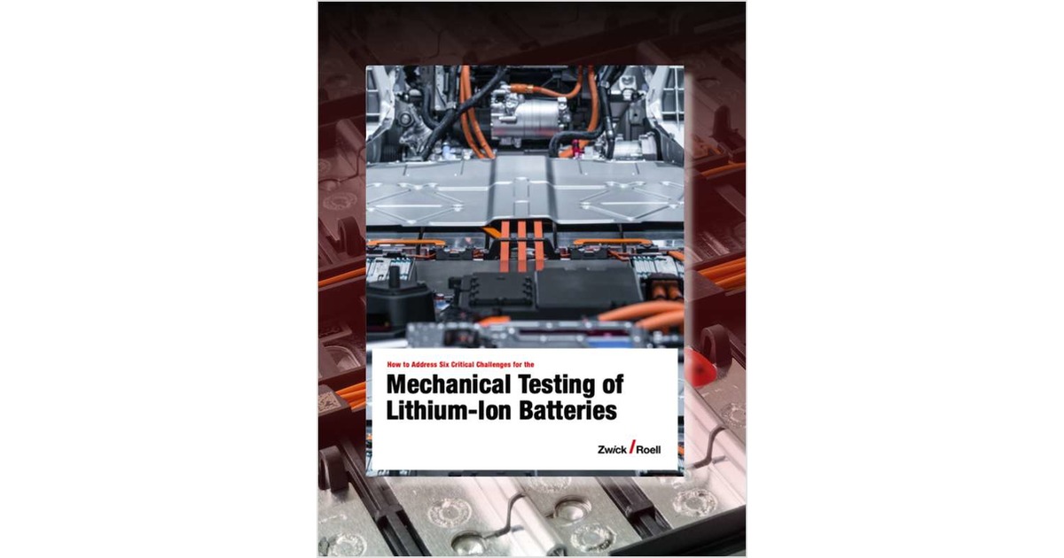 Six Critical Challenges for the Mechanical Testing of Lithium-Ion ...